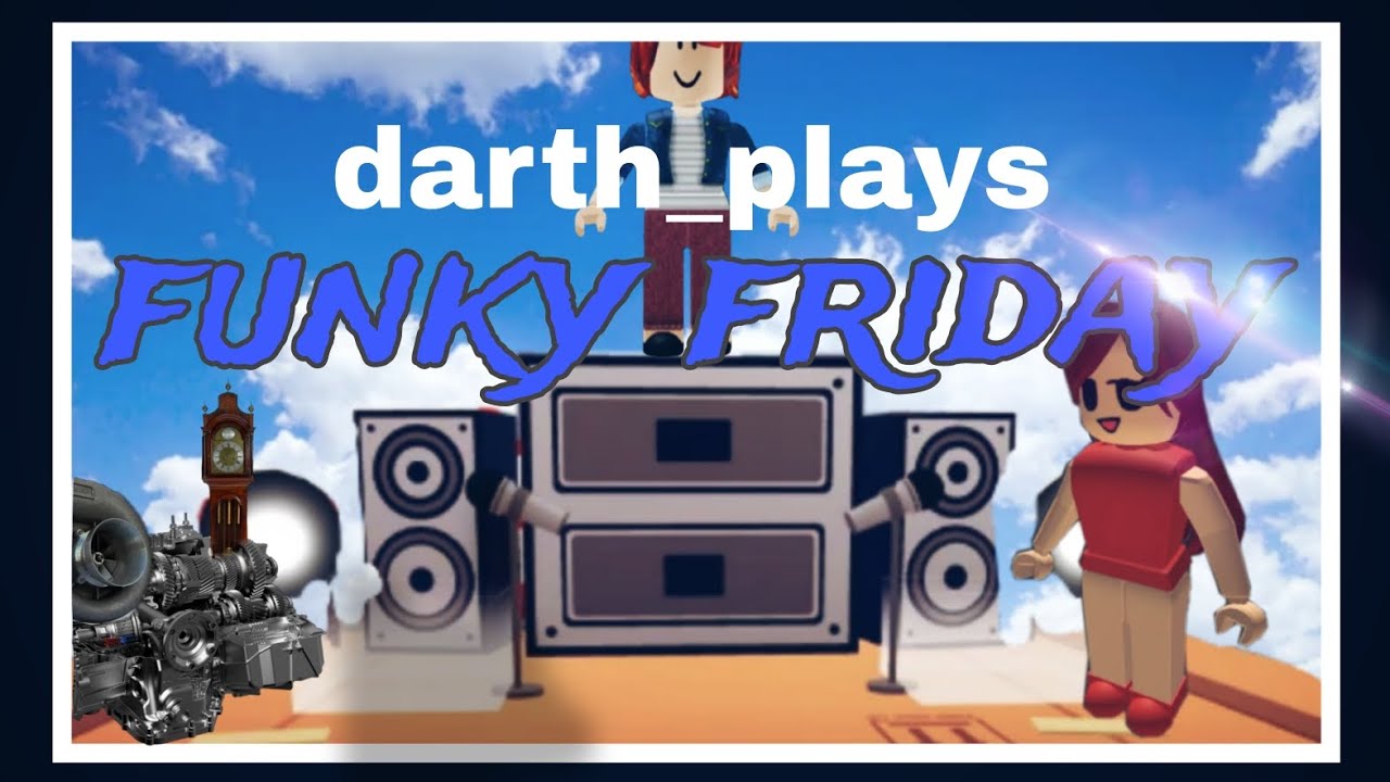 darth_plays: funky friday - YouTube