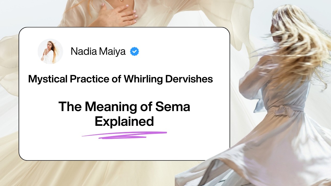 What is Sufi Dance / Whirling Dervish / Spinning / Sema / Nadia Maiya ...