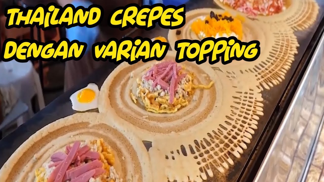 JAJANAN THAILAND CREPES, #Kuliner thailand, # shorts. - YouTube