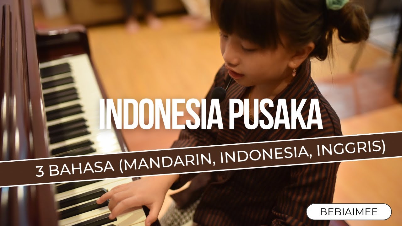 INDONESIA PUSAKA 3 BAHASA | 3 LANGUAGES | INDONESIA PUSAKA | LAGU MANDARIN | ENGLISH SONG - YouTube