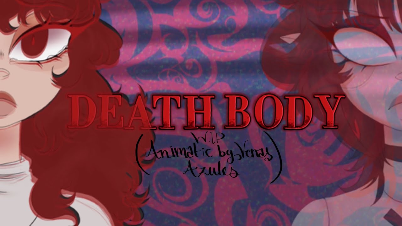 DEATHBODY (WIP) ANIMATIC | LADY LOVETTE - YouTube