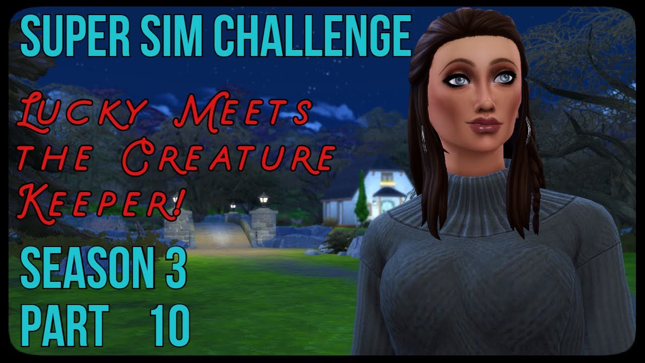 Lucky Meets the Creature Keeper! //Super Sim Challenge// Season 3 Part ...