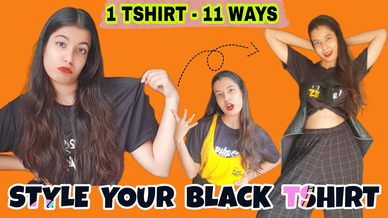 HACKS To Make A BLACK T SHIRT LOOK STYLISH 1 T Shirt 11 Ways YouTube hacks-to-make-a-black-t-shirt-look-stylish-1-t-shirt-11-ways-youtube