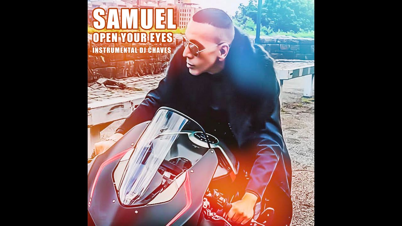 Samuel - Open Your Eyes (DJ Chaves) (Inst) - YouTube