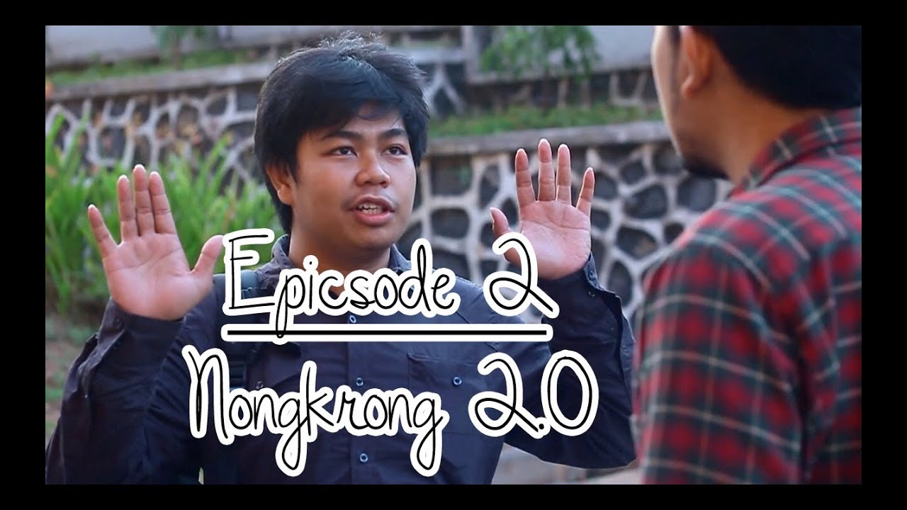 Banyak Cing-cong! Epicsode 2 - Nongkrong 2.0 - YouTube