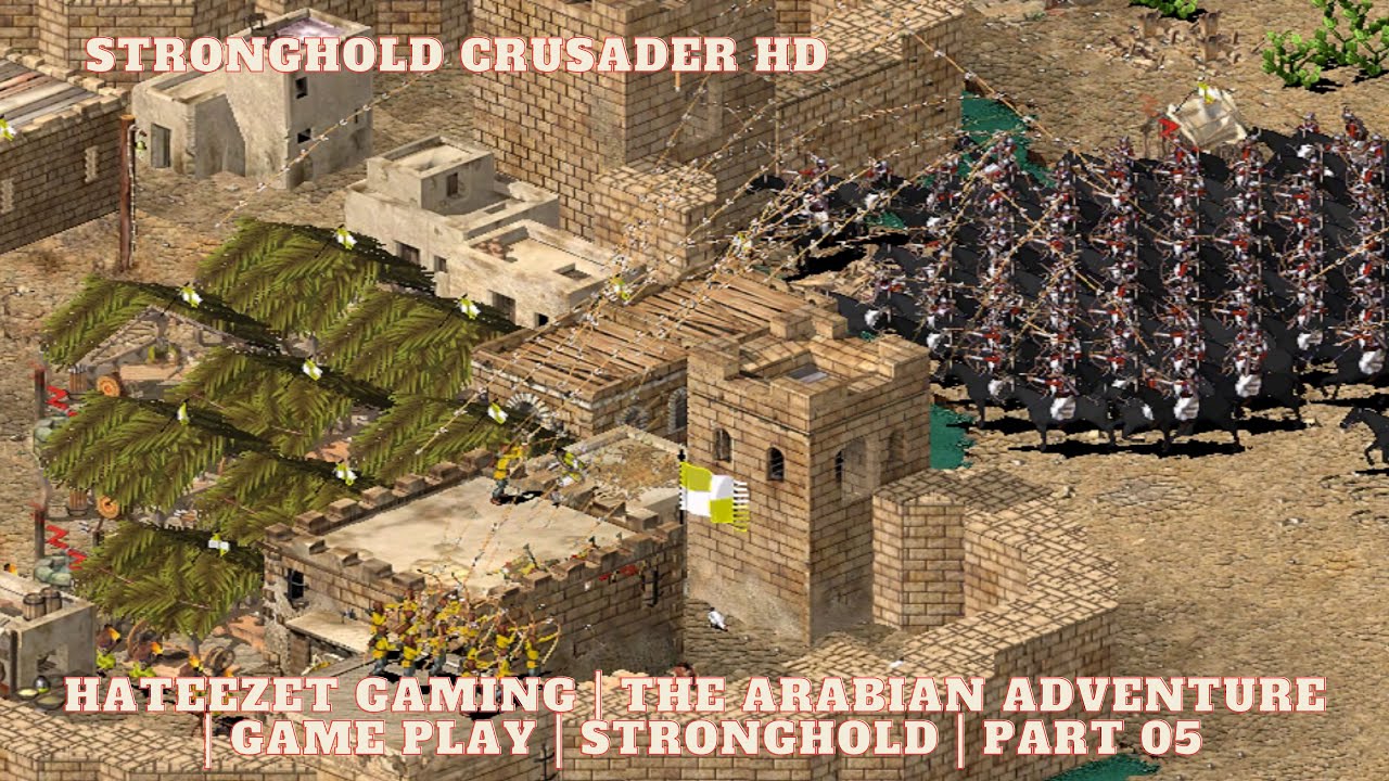 HATEEZET GAMING | The Arabian Adventure | Game Play | Stronghold | Part ...