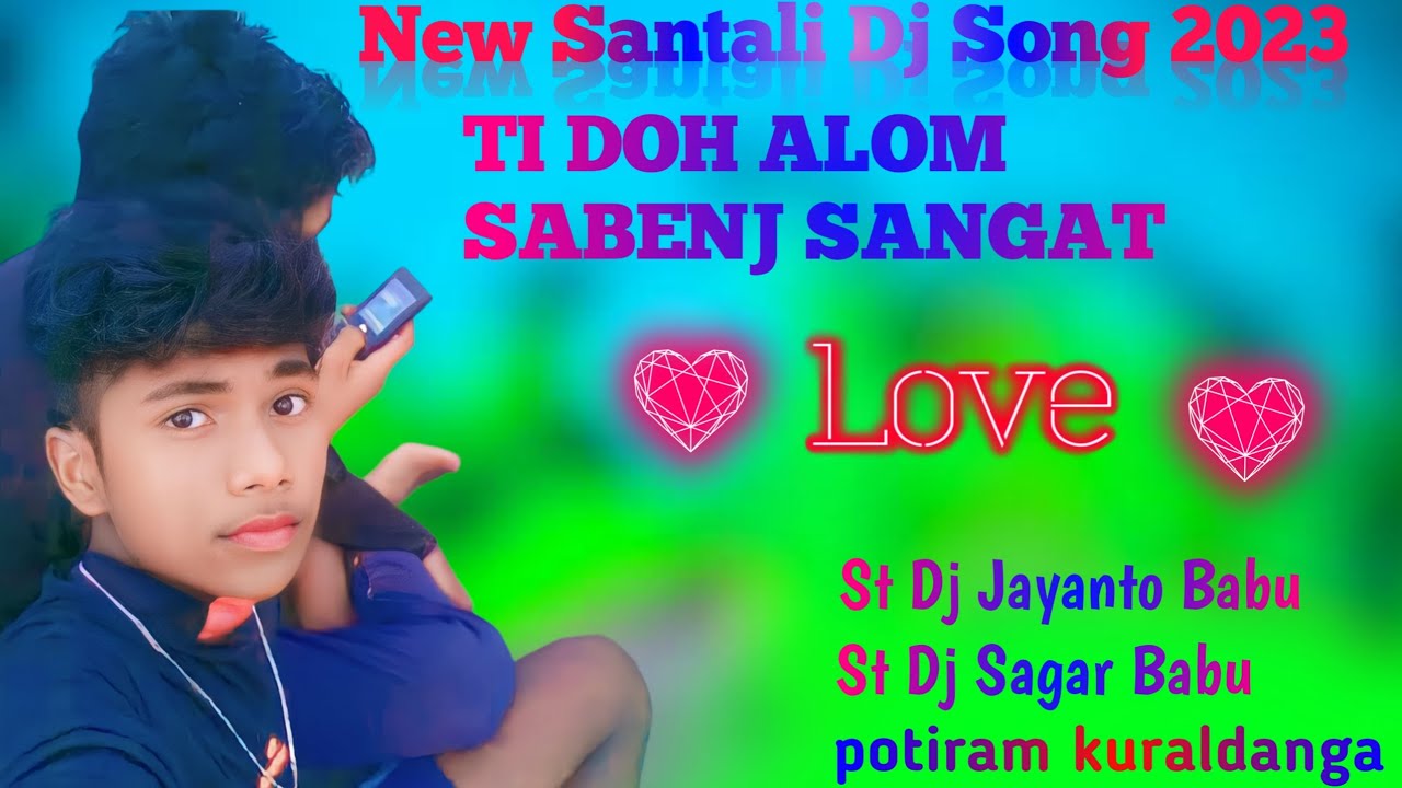 NEW_SANTALI_DJ_SONG_TI_DOH_ALOM_SABENJ_SANGAT_2023.#DJ#JAYANTO#BABU#DJ# ...