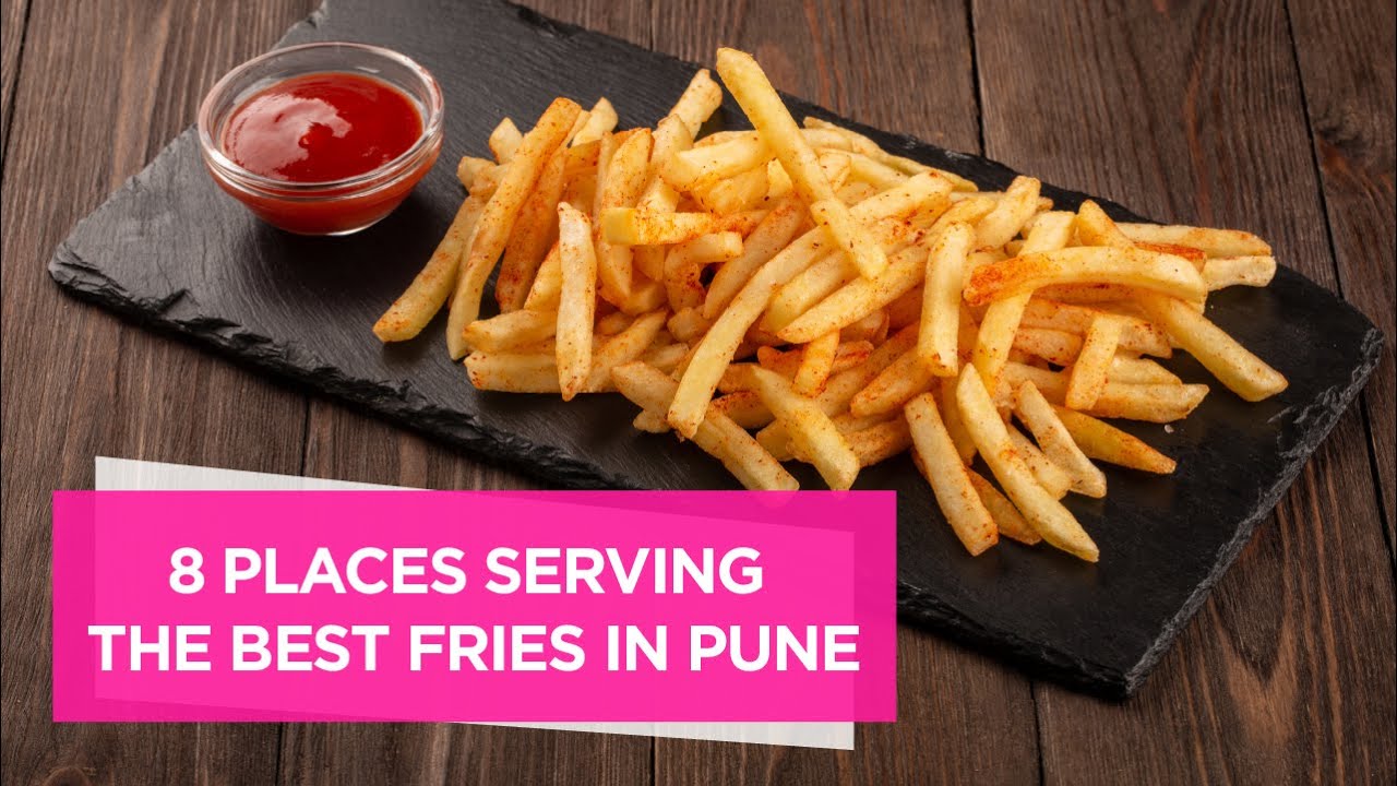 Top 8 Best French Fries Places In Pune - YouTube