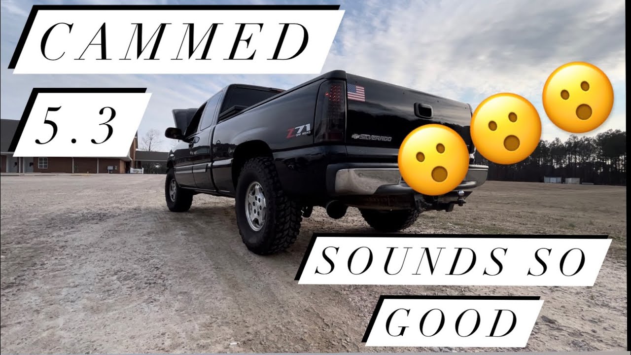 CAMMED 5.3 THIS THING HAS SOME SERIOUS CHOP - YouTube