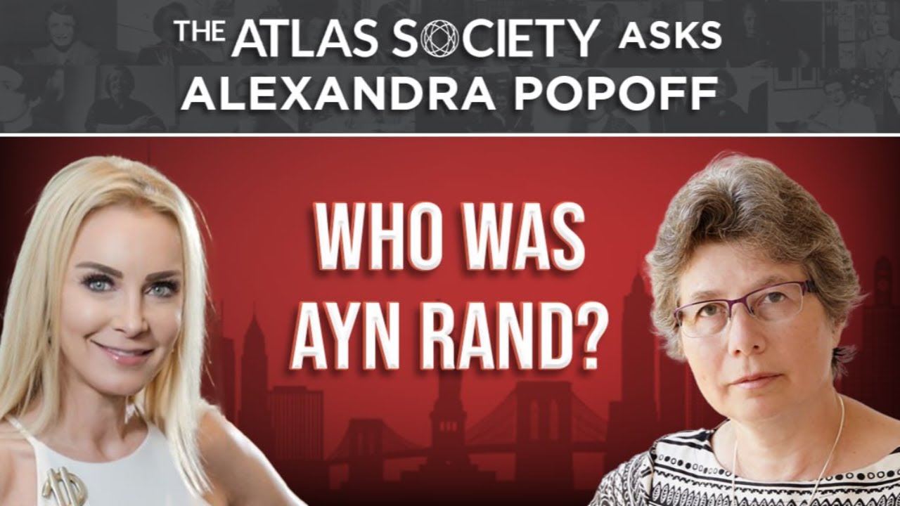 Who Was Ayn Rand? with Alexandra Popoff - YouTube