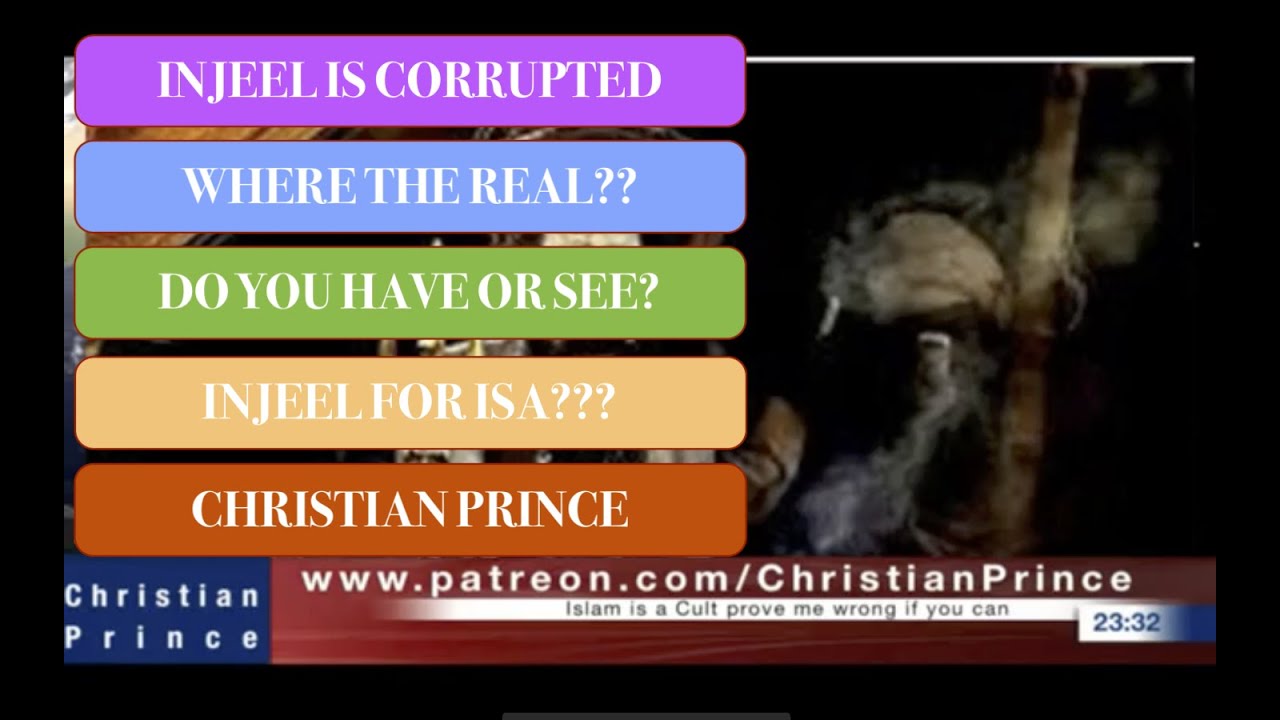 Christian Prince : Injeel is Corrupted?Where's The Real Injeel - YouTube