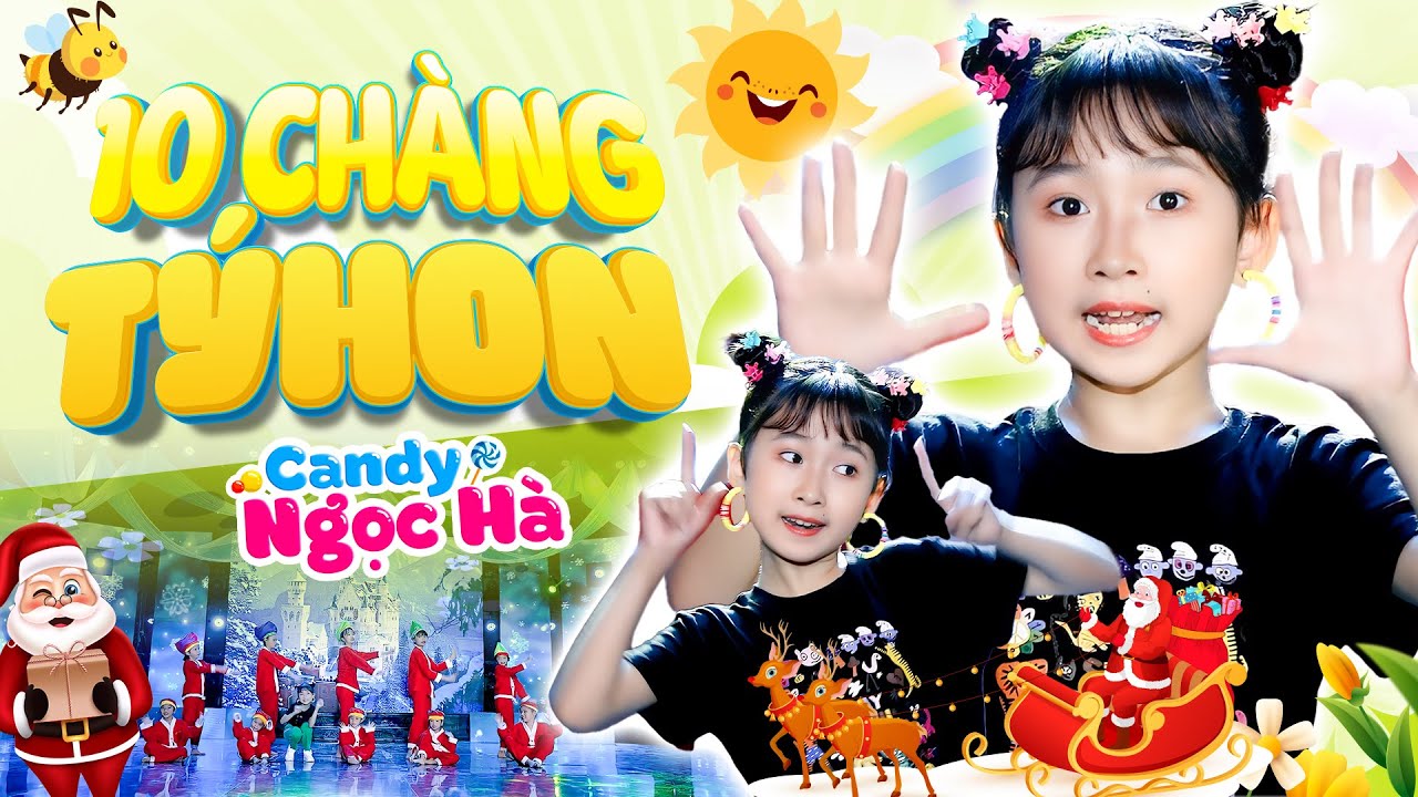 10 Chàng Tí Hon - Bé Candy Ngọc Hà - Nhạc Thiếu Nhi Sôi Động Cho Bé Ăn ...