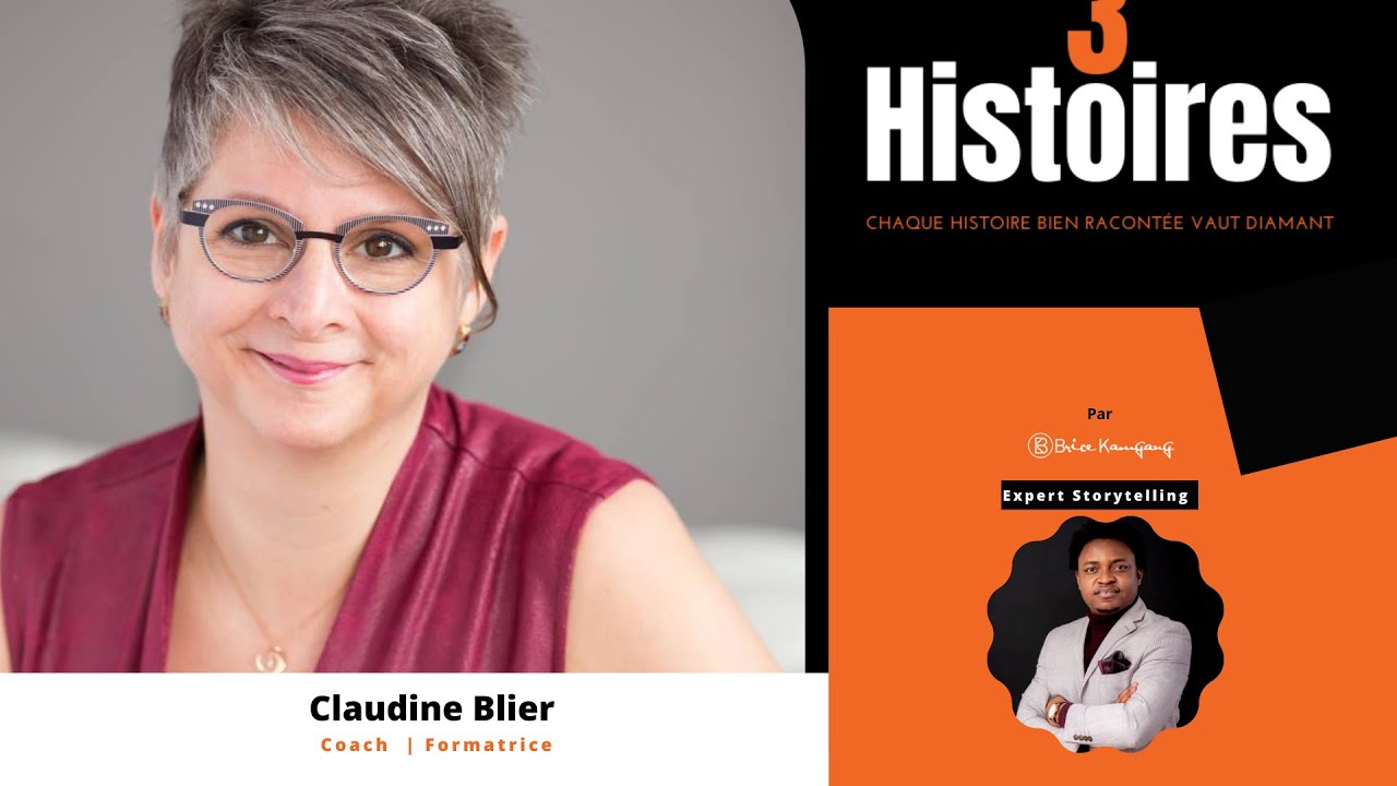 HISTOIRES - Ep 27 avec Claudine Blier : STORYTELLING et ART ORATOIRE ...