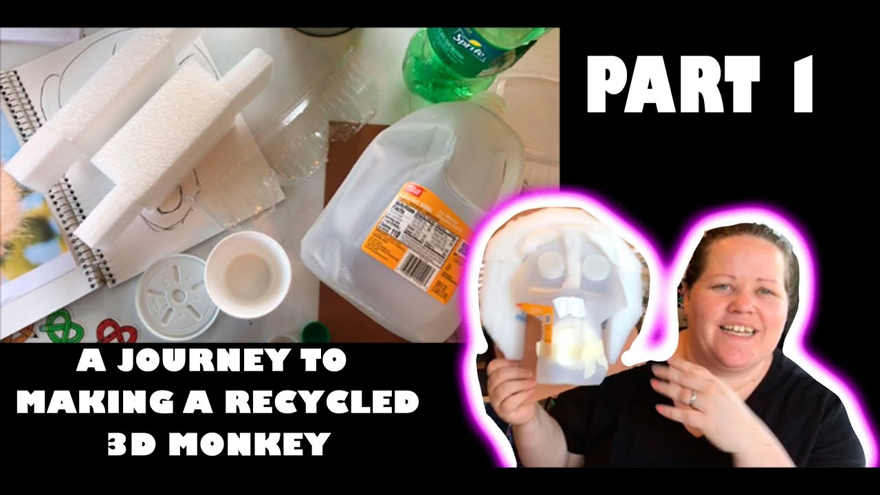 A Journey to Making a 3D Recycled Monkey - YouTube