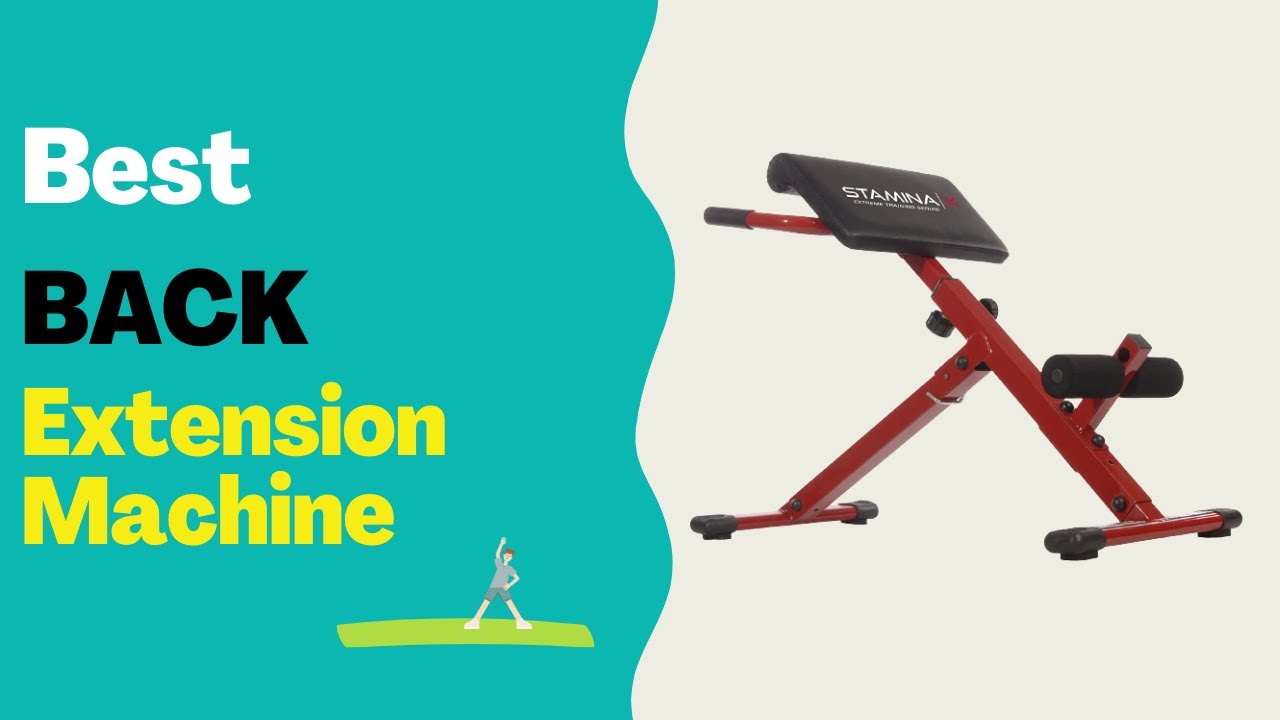 Best Back Extension Machine - YouTube