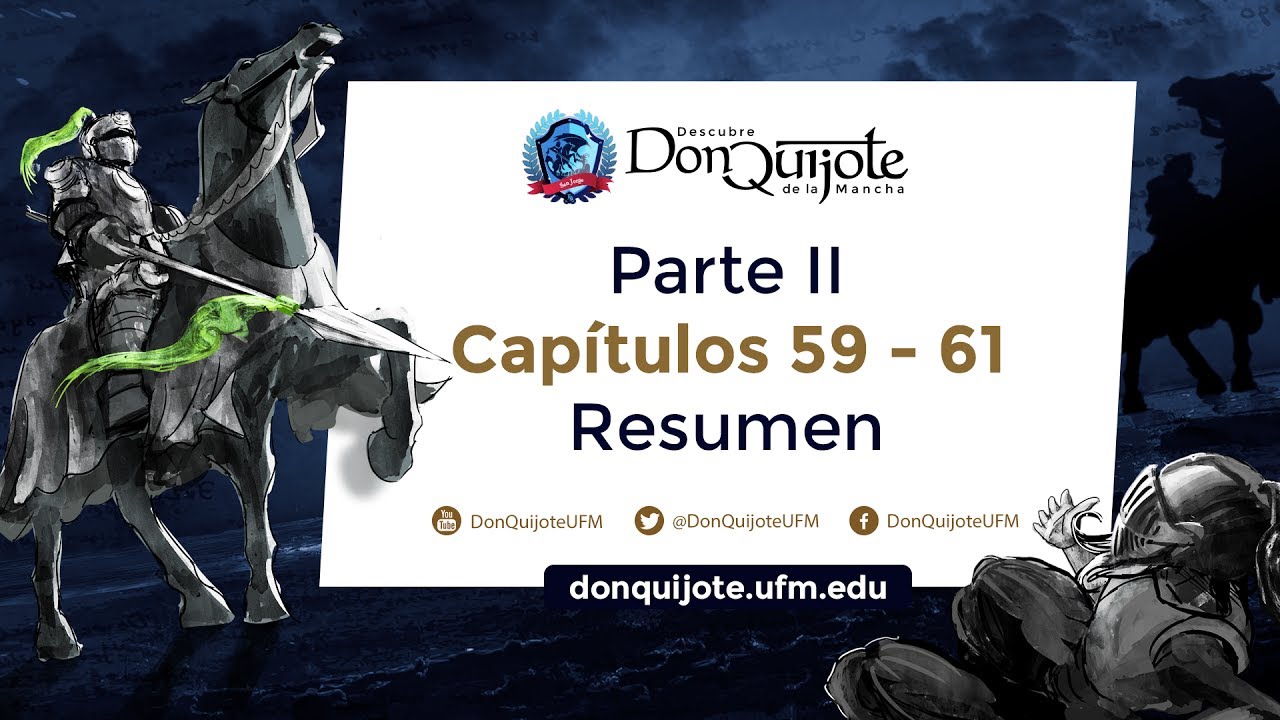 “Descubre Don Quijote de la Mancha” Conclusión 5 - Capítulos 59-61 ...