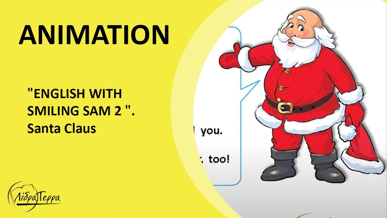 "ENGLISH WITH SMILING SAM 2 ". Santa Claus - YouTube