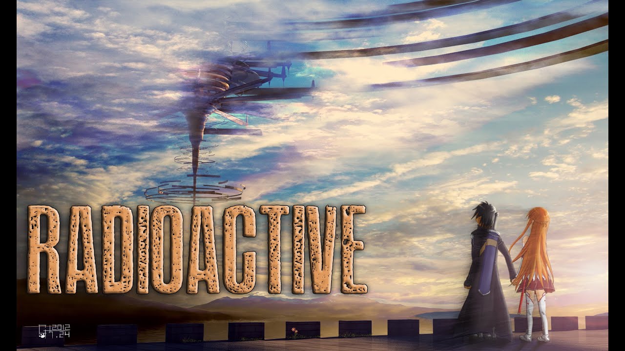 Radioactive || Sword Art Online. - YouTube