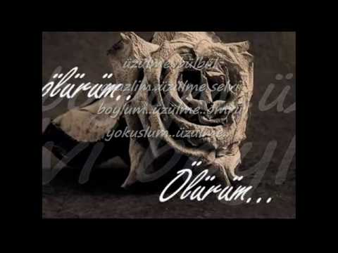 sen uzulme sevdigim