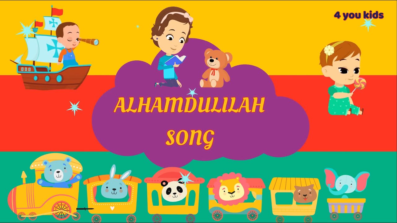 Alhamdulillah song | islamic song for kids | Nasheed | islamic cartoon ...