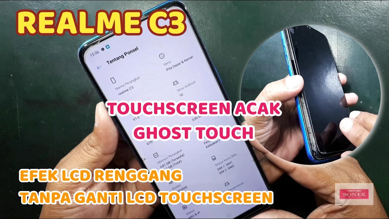 SERVIS REALME C3 GHOST TOUCH, TOUCHSCREEN MENCET ACAK TANPA GANTI LCD ...