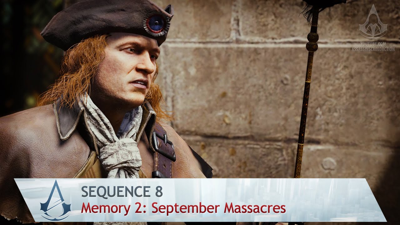 Assassin's Creed: Unity - Mission 2: September Massacres - Sequence 8 ...