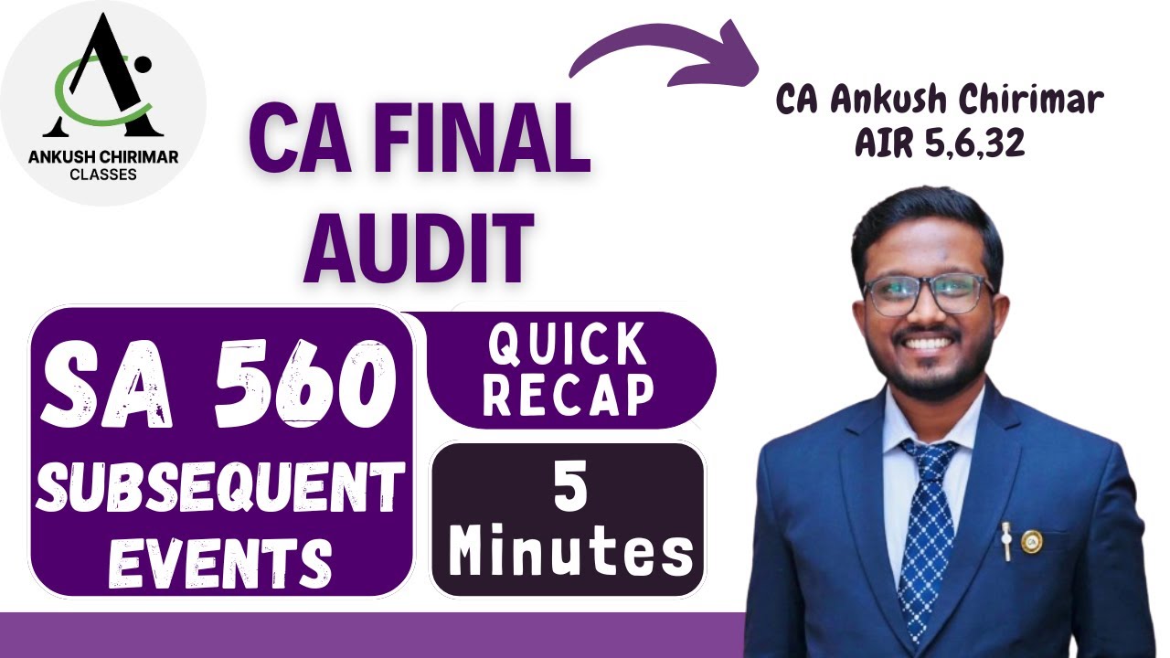 SA 560 - Subsequent Events | CA Final Audit May'25/Nov'25 | Quick Recap ...