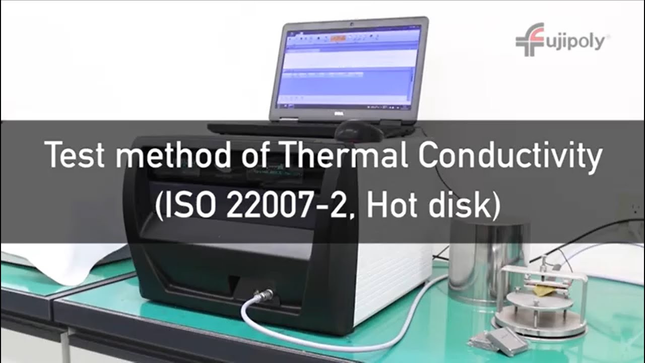 SARCON Test Method ~Thermal conductivity ISO 22007-2, Hotdisk~【FUJIPOLY ...