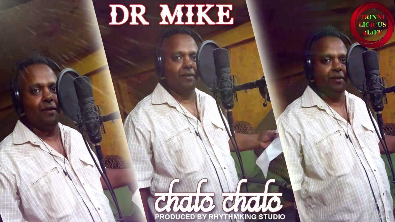 DR MIKE - CHALO CHALO [2k17 CHUTNEY MUSIC] - YouTube