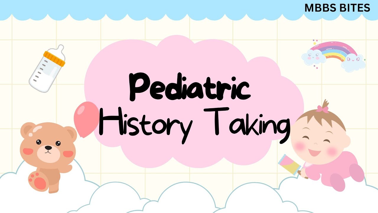 Pediatric History Taking || Pediatrics - YouTube