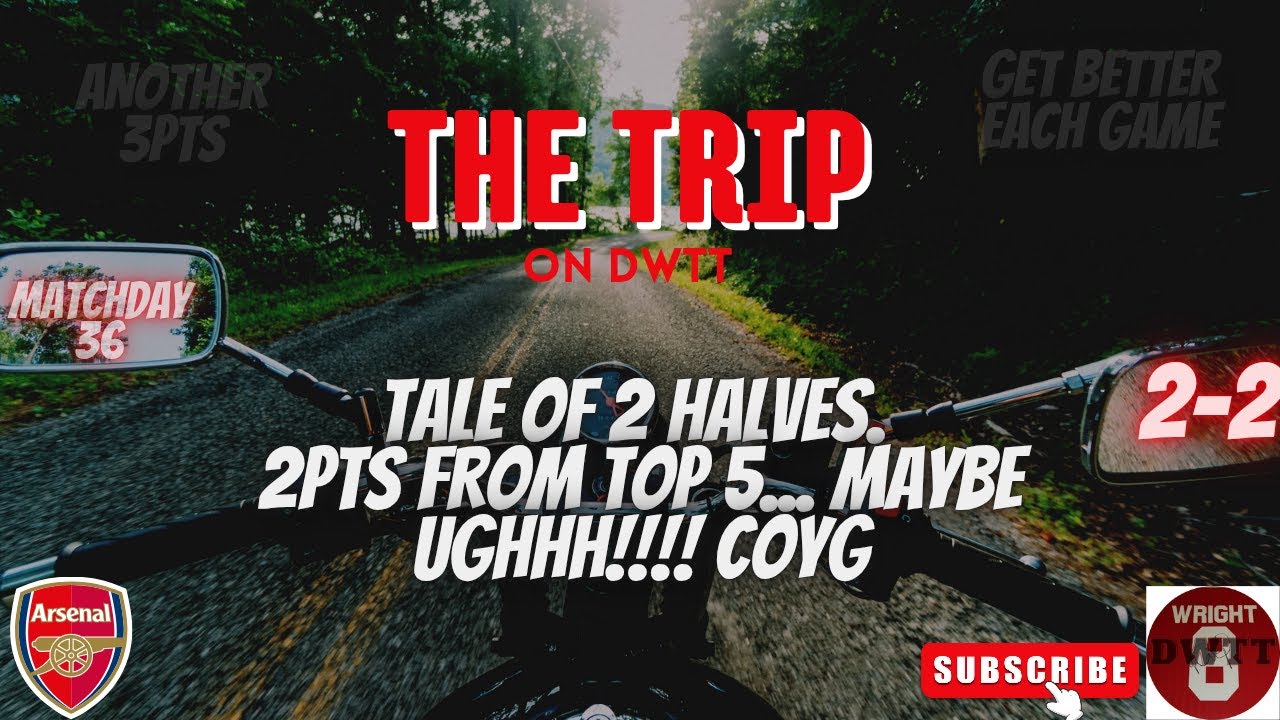 @DWTT - THE TRIP - TALE OF 2 HALVES. 2PTS FROM TOP 5... MAYBE. UGHHH ...
