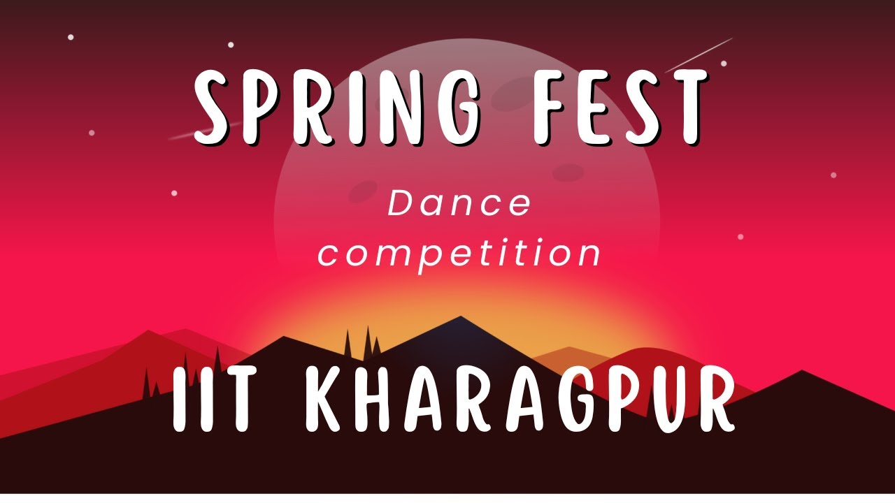 India's Best Dancers | Dance competition | Spring Fest | IIT kharagpur ...