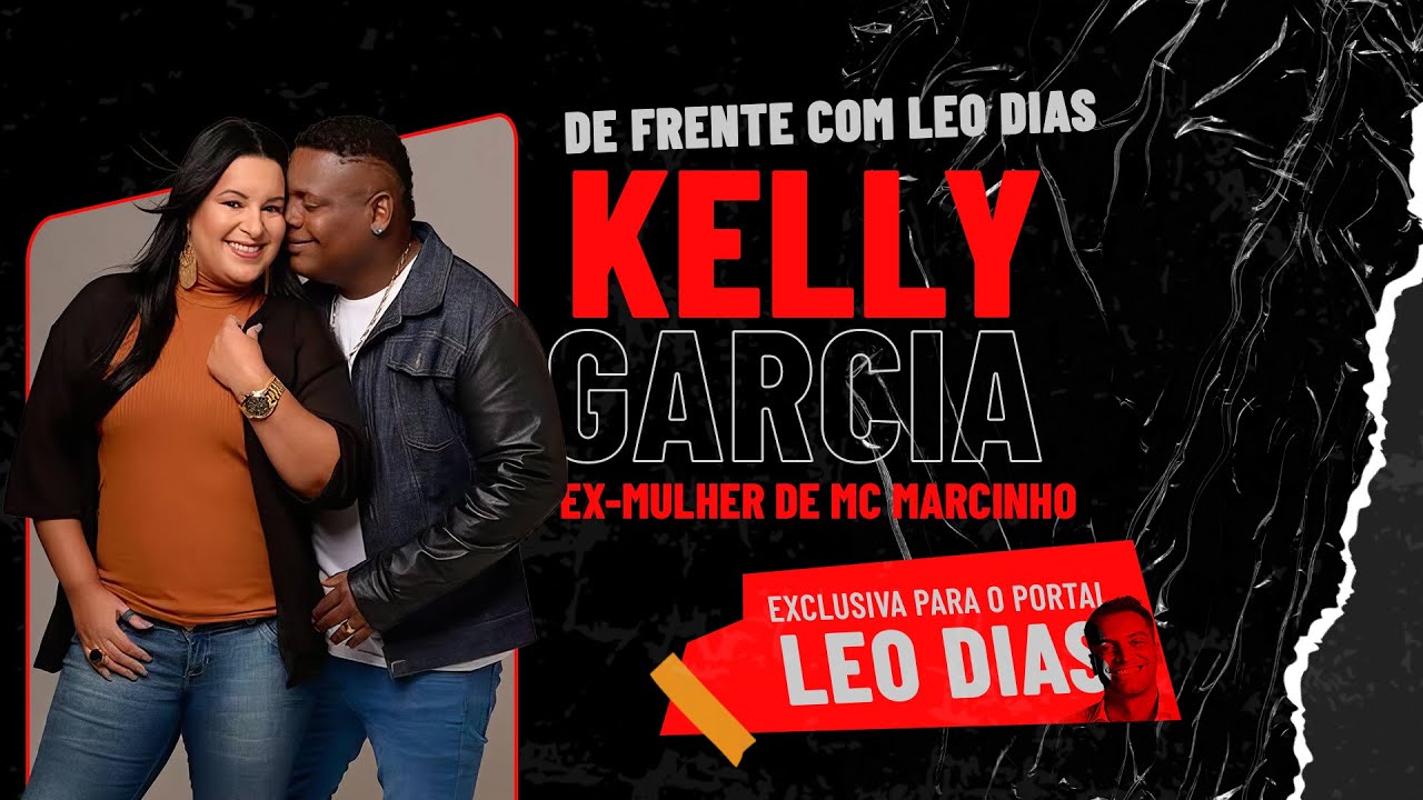 LEO DIAS ENTREVISTA KELLY GARCIA - YouTube