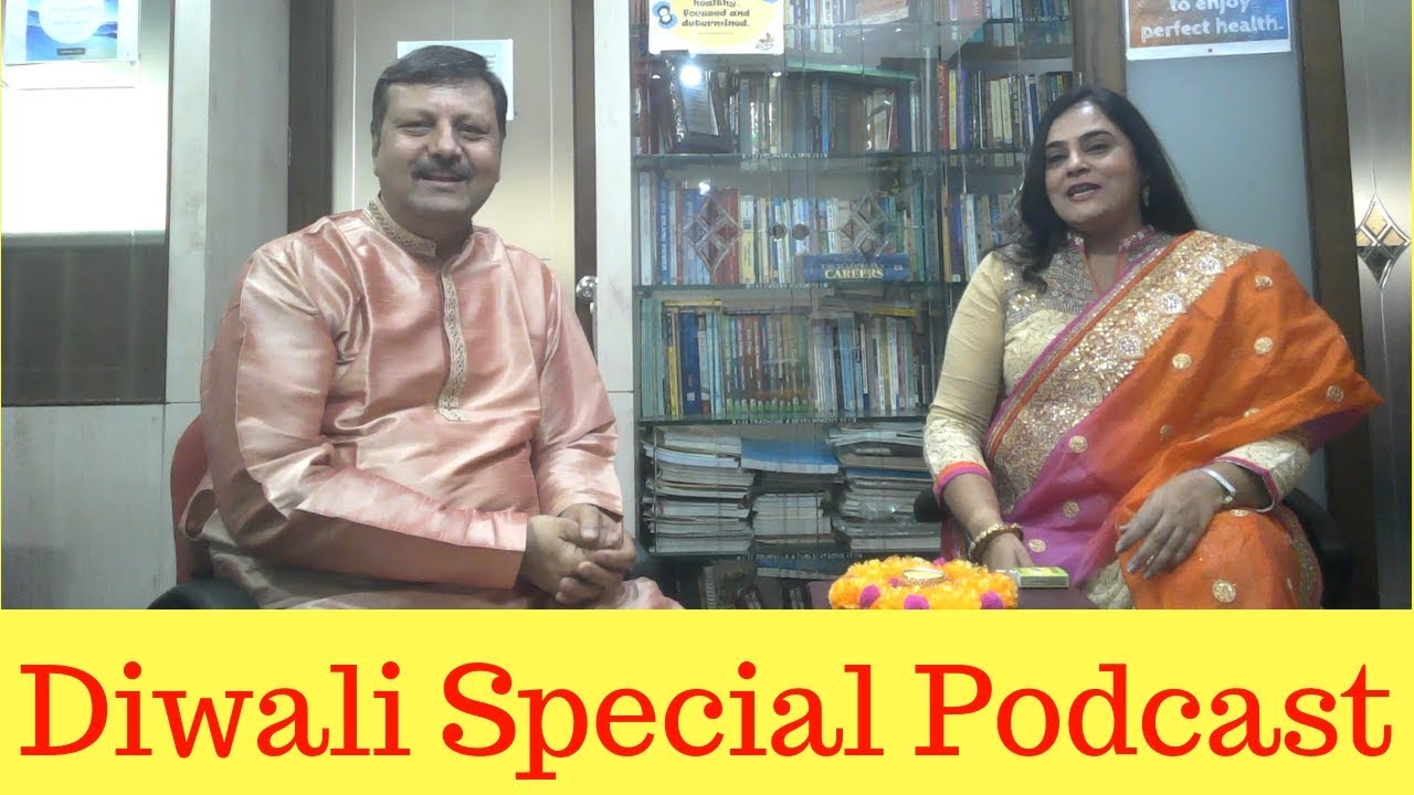 Diwali Special Podcast with Dr. Nimrat Singh - Clinical Psychologist ...