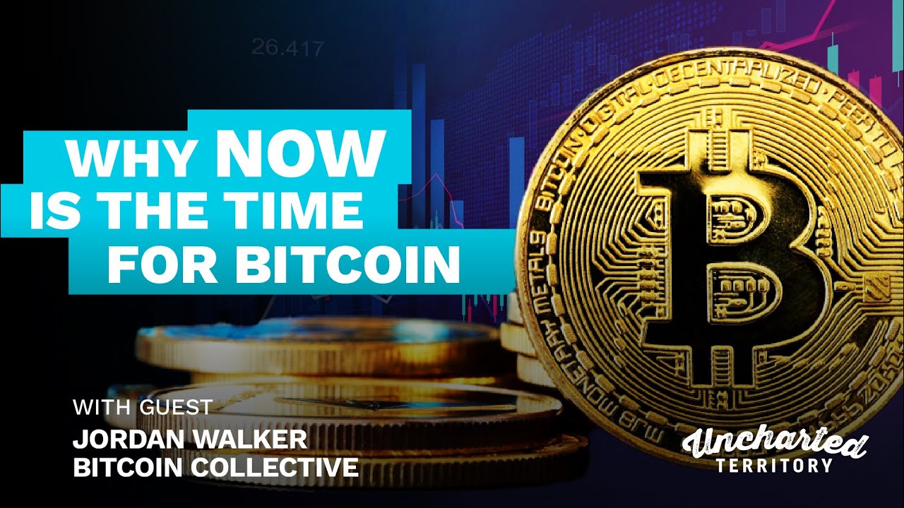 017: Why NOW is the time for Bitcoin w/Jordan Walker - YouTube