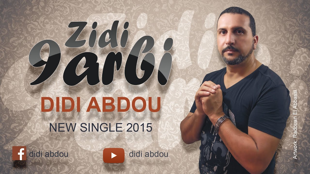 didi abdou - zidi 9arbi( Exclusive Music Video) - YouTube