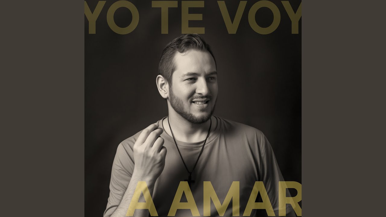 Yo Te Voy a Amar - YouTube