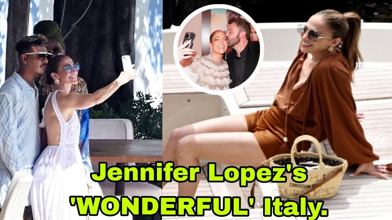 Jennifer Lopez's 'Wonderful' Italy Vacation After 'Emotional' Time ...
