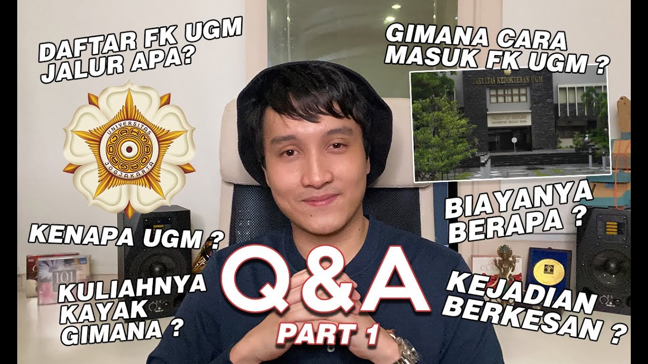 Q&A KULIAH KEDOKTERAN DI UGM BERSAMA: dr. Rayhan Maditra PART 1 - YouTube