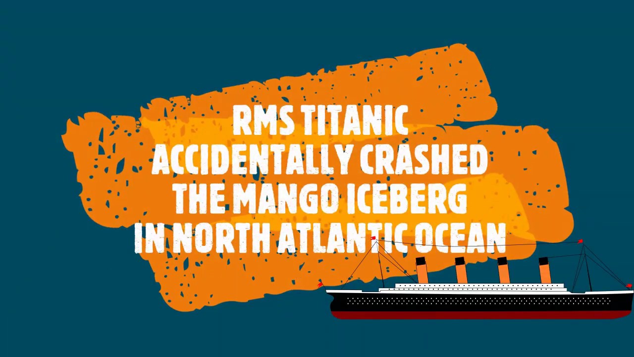 RMS Titanic Accidentaly Crashed The Mango Iceberg in North Atlantic ...