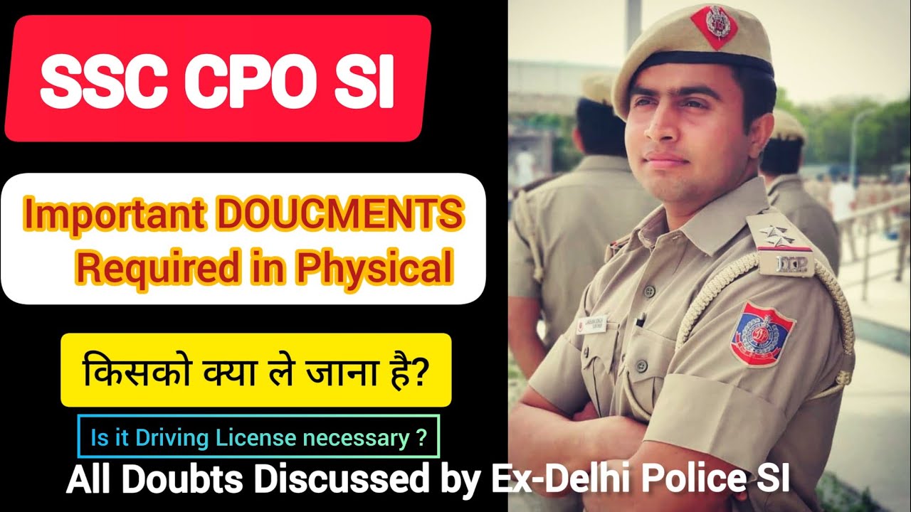 Documents Requirement in SSC CPO SI Physical| SSC CPO Physical Test ...