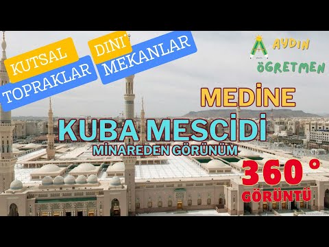 MEDİNE ✅KUBA MESCİDİ ✅MİNAREDEN 360 GÖRÜNÜM 💖Kutsal Yerler Dini Mekanlar Seyir ve Ziyaret