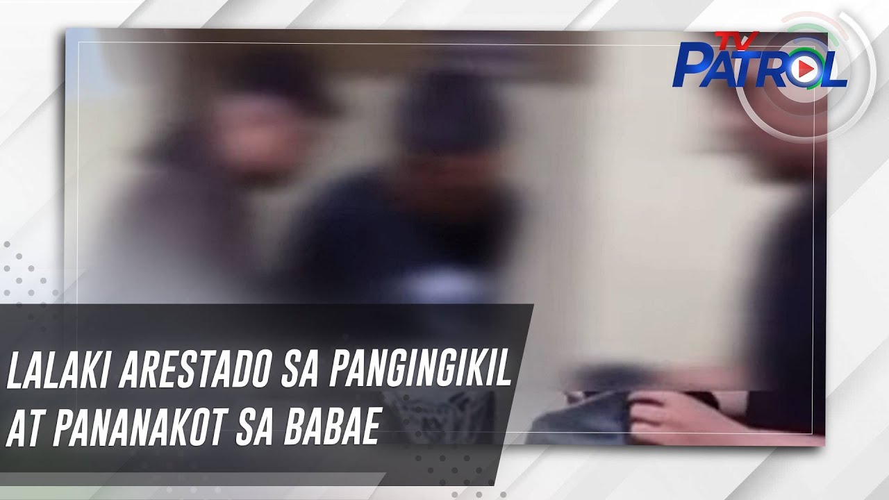 Lalaki arestado sa pangingikil at pananakot sa babae | TV Patrol - YouTube