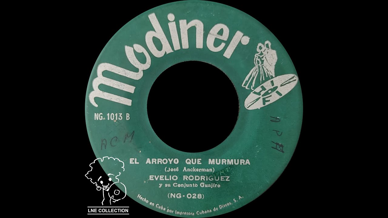 Evelio Rodríguez y su conjunto guajiro - El arroyo que murmura (Guajira ...