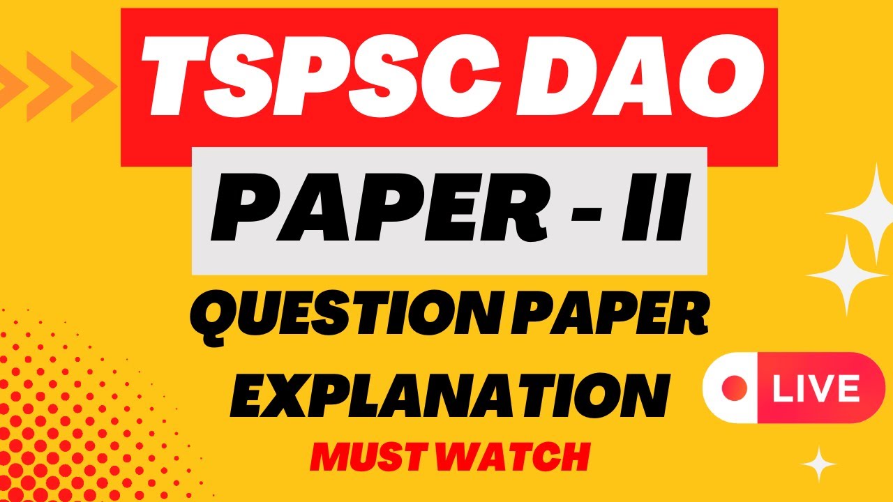 TSPSC DAO 2023 PAPER - II QUESTION PAPER EXPLANATION WITH SOLUTIONS ...