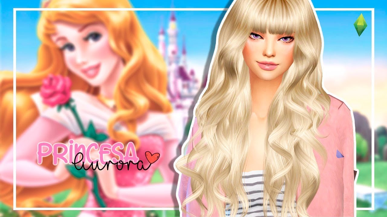 Criando um sim ↠ Princesa Moderna/ Aurora ♥ The Sims 4 - YouTube