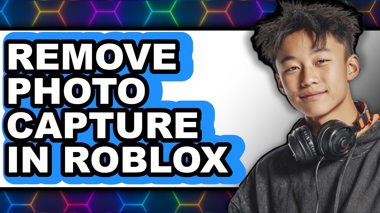 How to Remove Photo Capture in Roblox (updated) - YouTube
