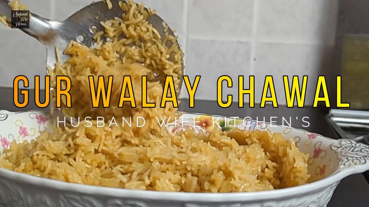Gur Walay Chawal Recipe | Jaggery Rice | گڑ والے چاول | Sweet Rice ...