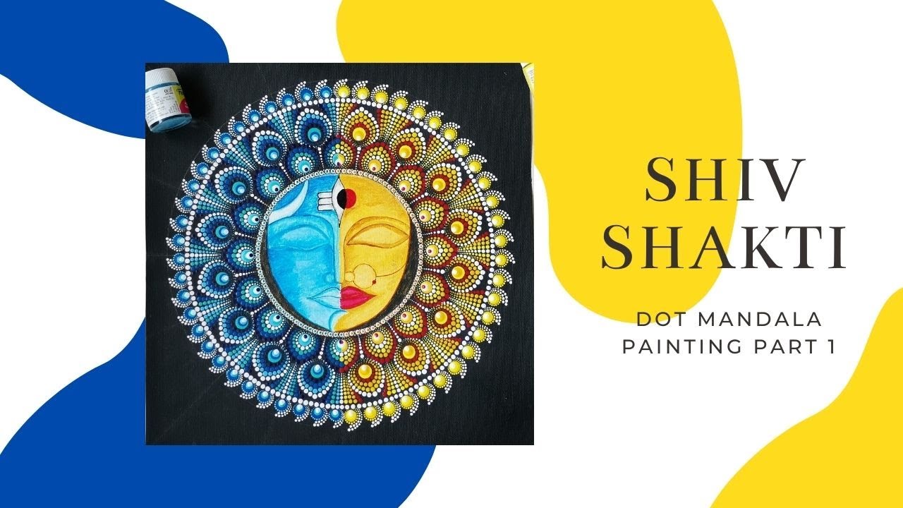 Shiv Shakti Dot Mandala Painting Part 1 (Lord Shiva) - YouTube