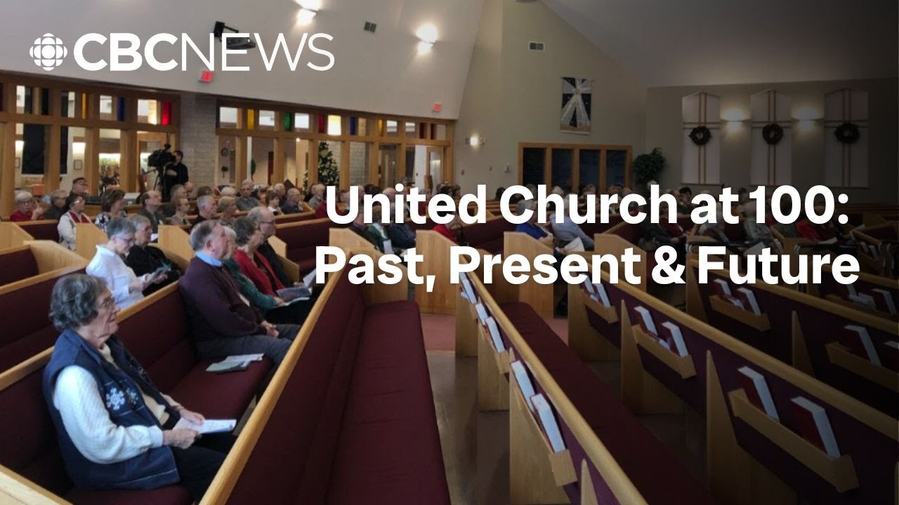 United Church at 100: Past, Present & Future - YouTube